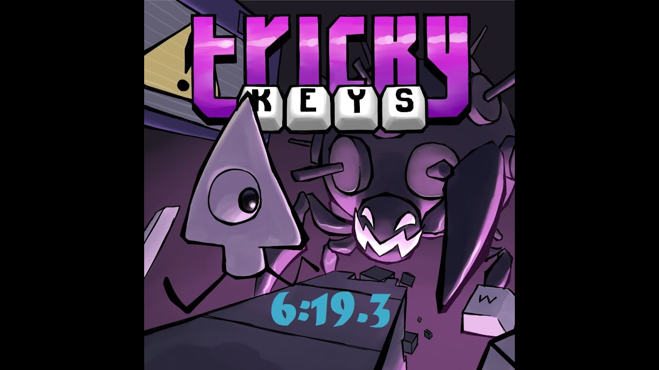 6:19.3 | NEW TRICKY KEYS ANY% WR !!! {WR on December 2021} - YouTube