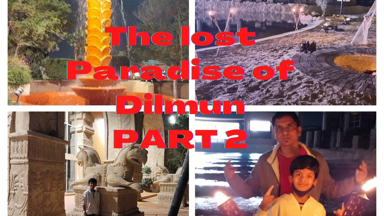 The lost Paradise of Dilmun PART 2 Il Awesome evening at LPOD lI ...