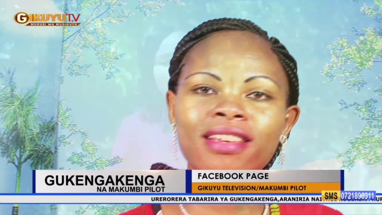 Jerusha Thuo na Makumbi pilot #gukengakenga on 29th May 2020 - YouTube