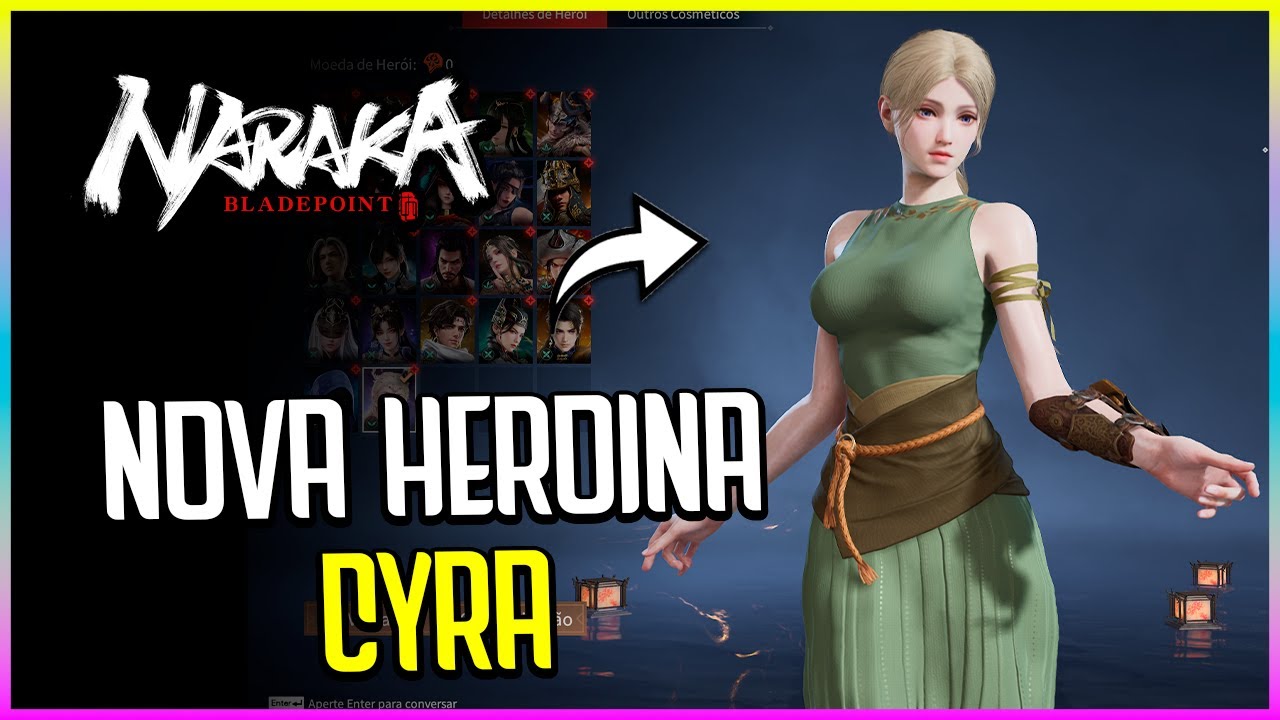 TODAS AS HABILIDADES DA NOVA HEROINA CYRA NO NARAKA BLADEPOINT!! - YouTube