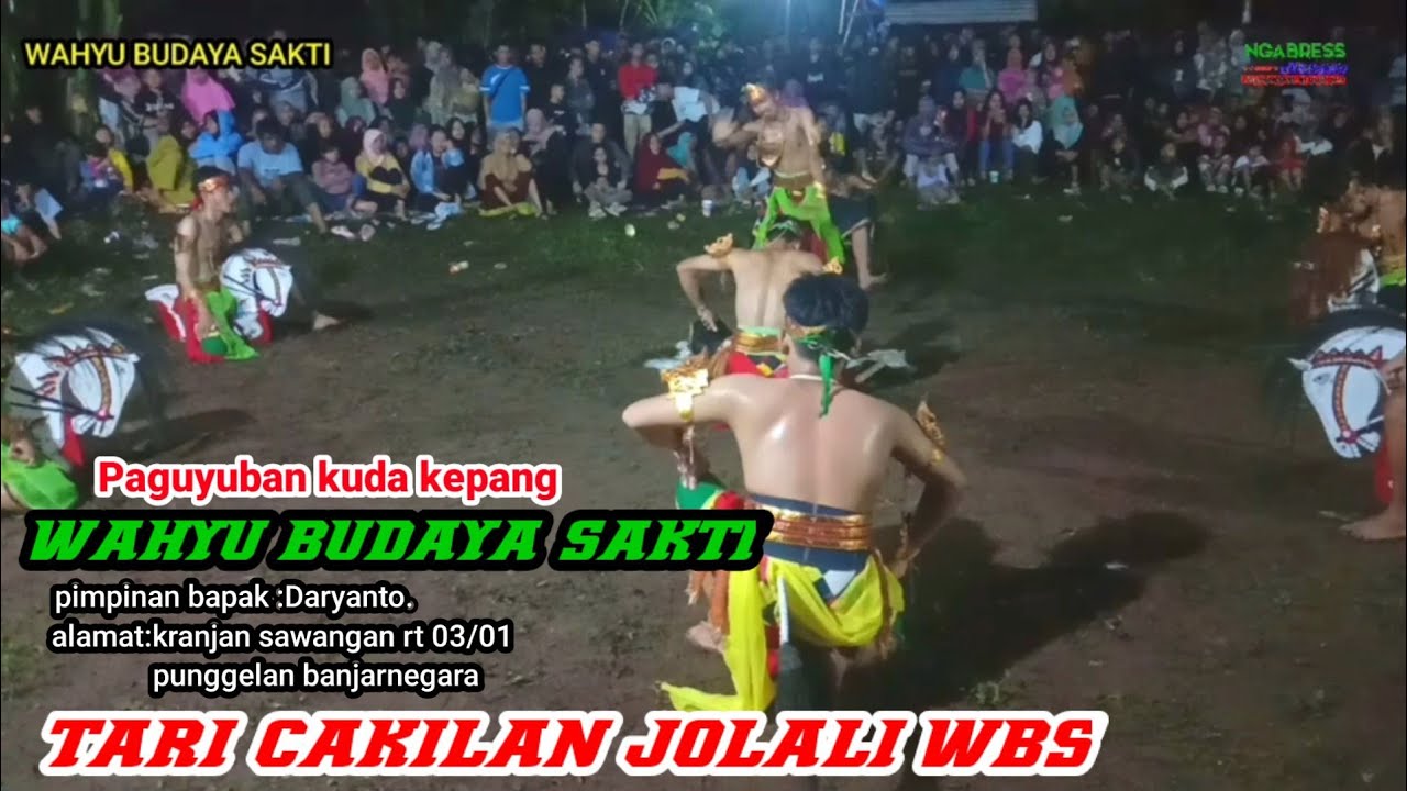 TARI CAKILAN WAHYU BUDAYA SAKTI||||live sidarata punggelan banjarnegara ...