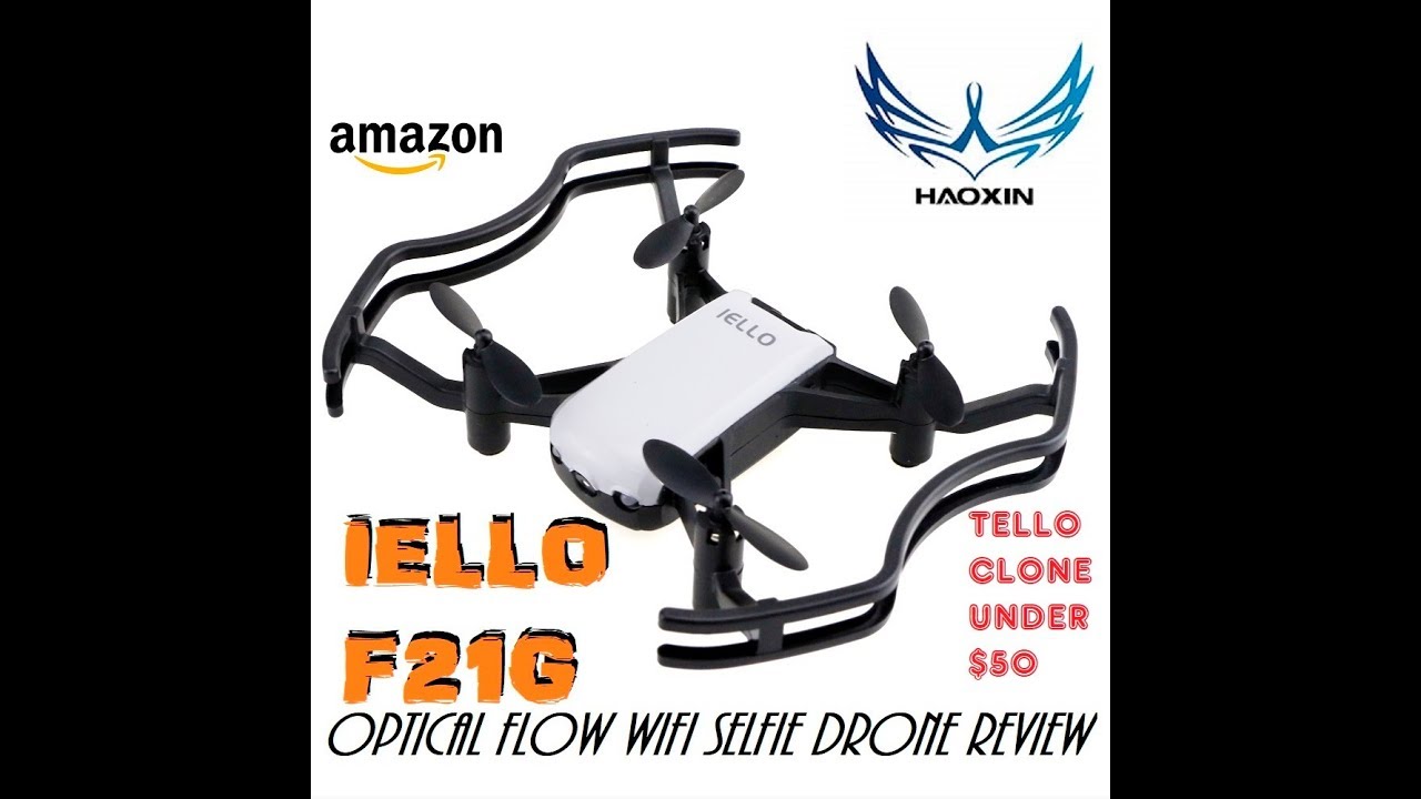 Dji Ryze Tello Clone Haoxin Iello F21g Review Youtube