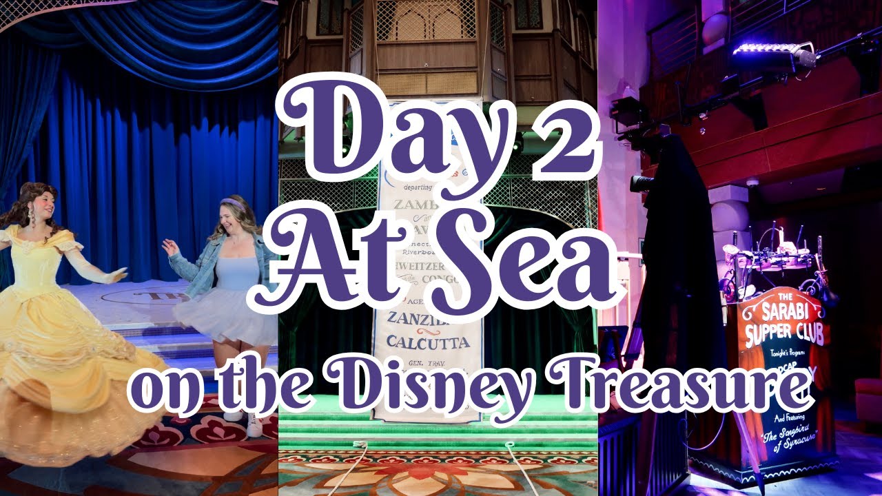 Disney Treasure Day 2 | Day at Sea with the Royal Gathering and Indiana ...