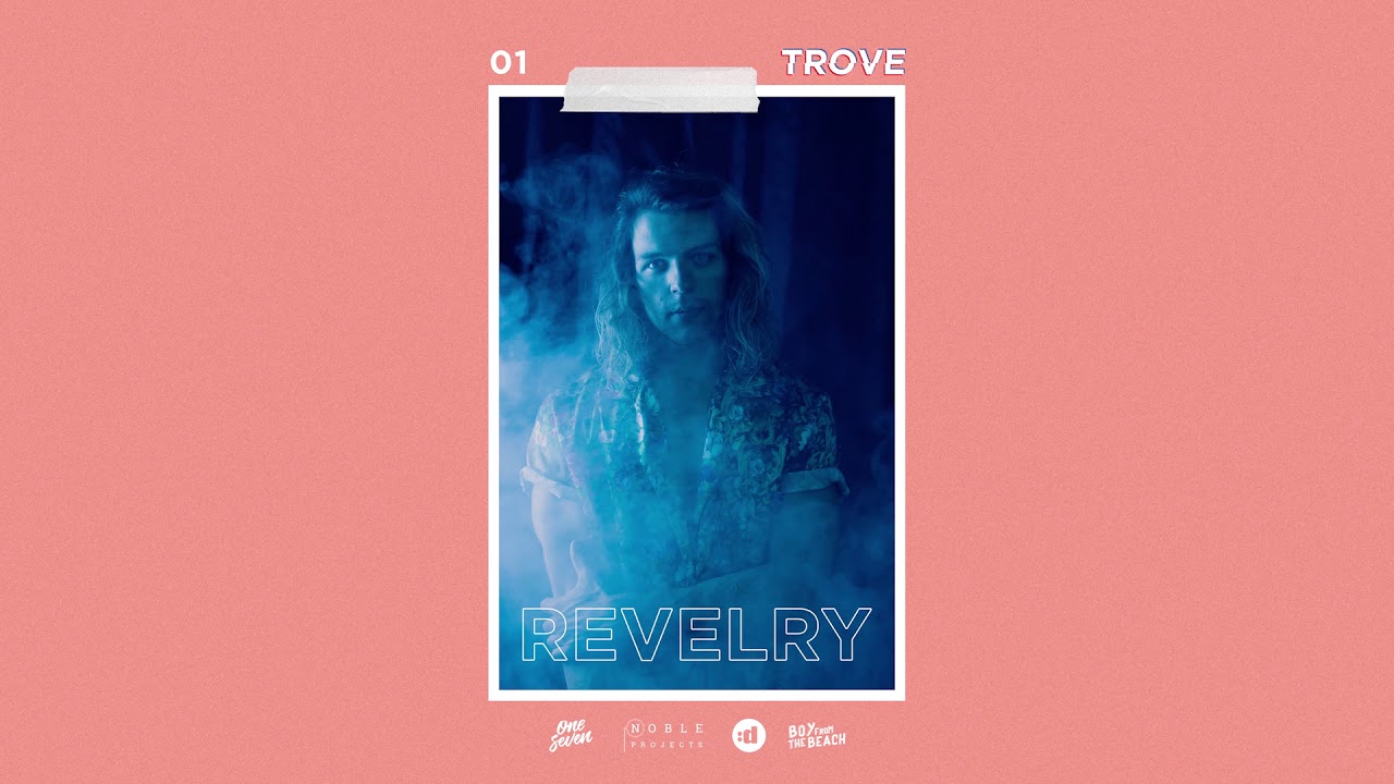 TRØVES - Revelry - YouTube Music