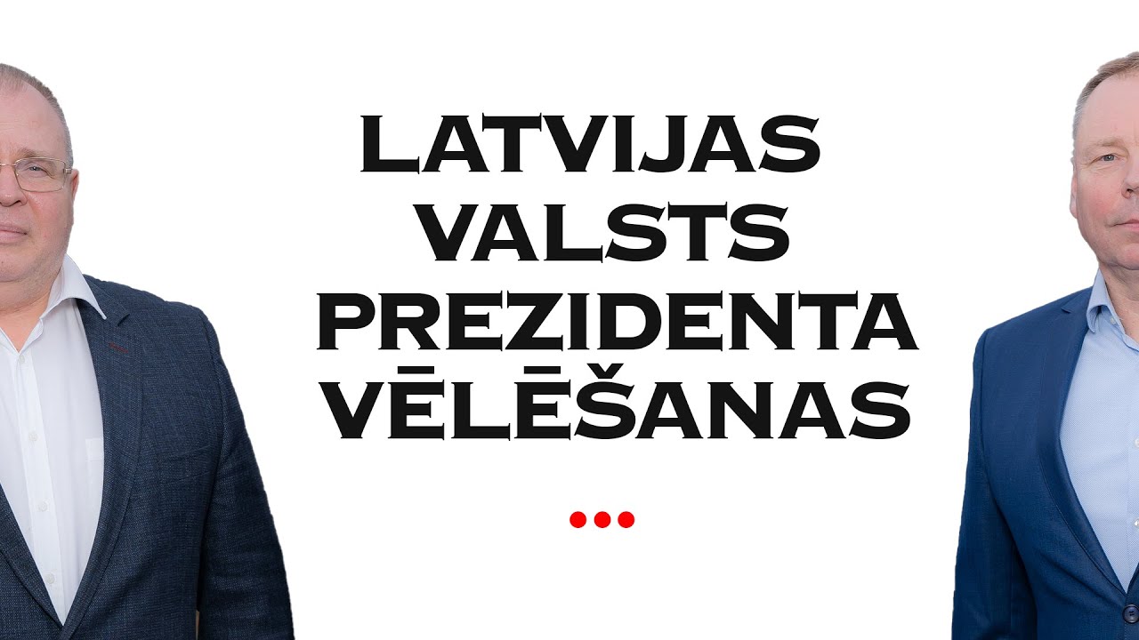 Latvijas valsts prezidenta vēlēšanas - YouTube