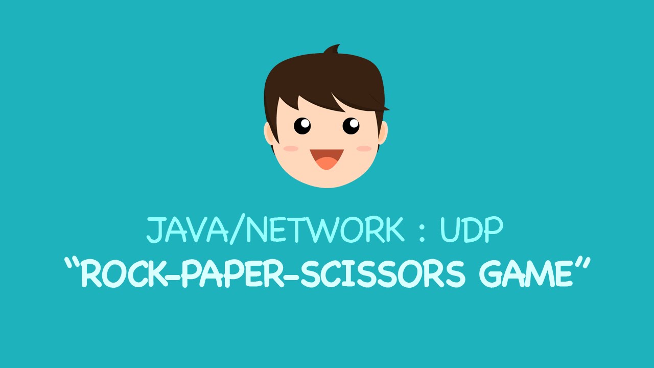 JAVA NETWORK [LIVE CODING] : UDP - ROCK-PAPER-SCISSORS GAME - YouTube