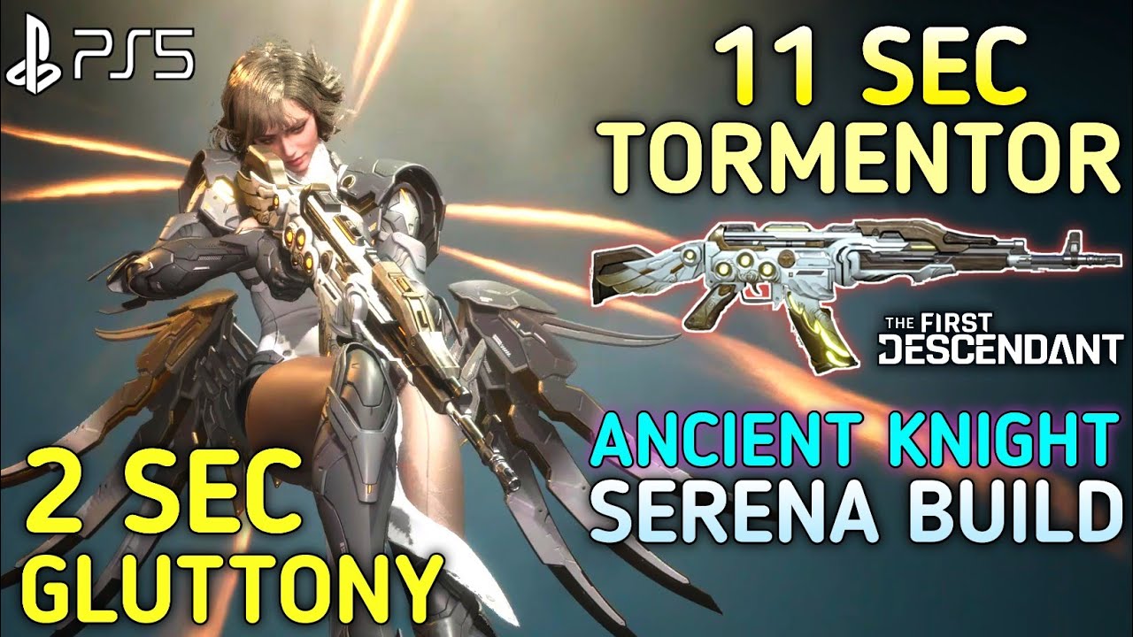 2s Gluttony 11s Tormentor Ancient Knight Build THE FIRST DESCENDANT ...