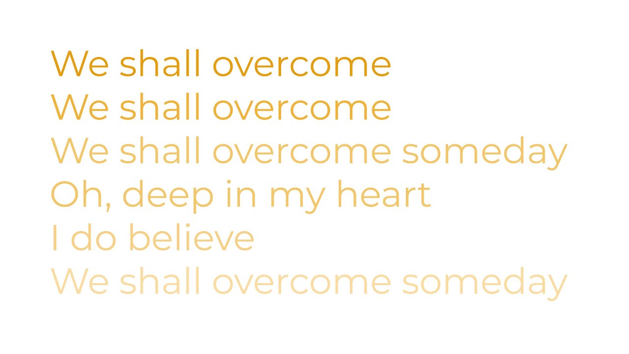 "We Shall Overcome" With Lyrics | Song for Families and Kids - YouTube