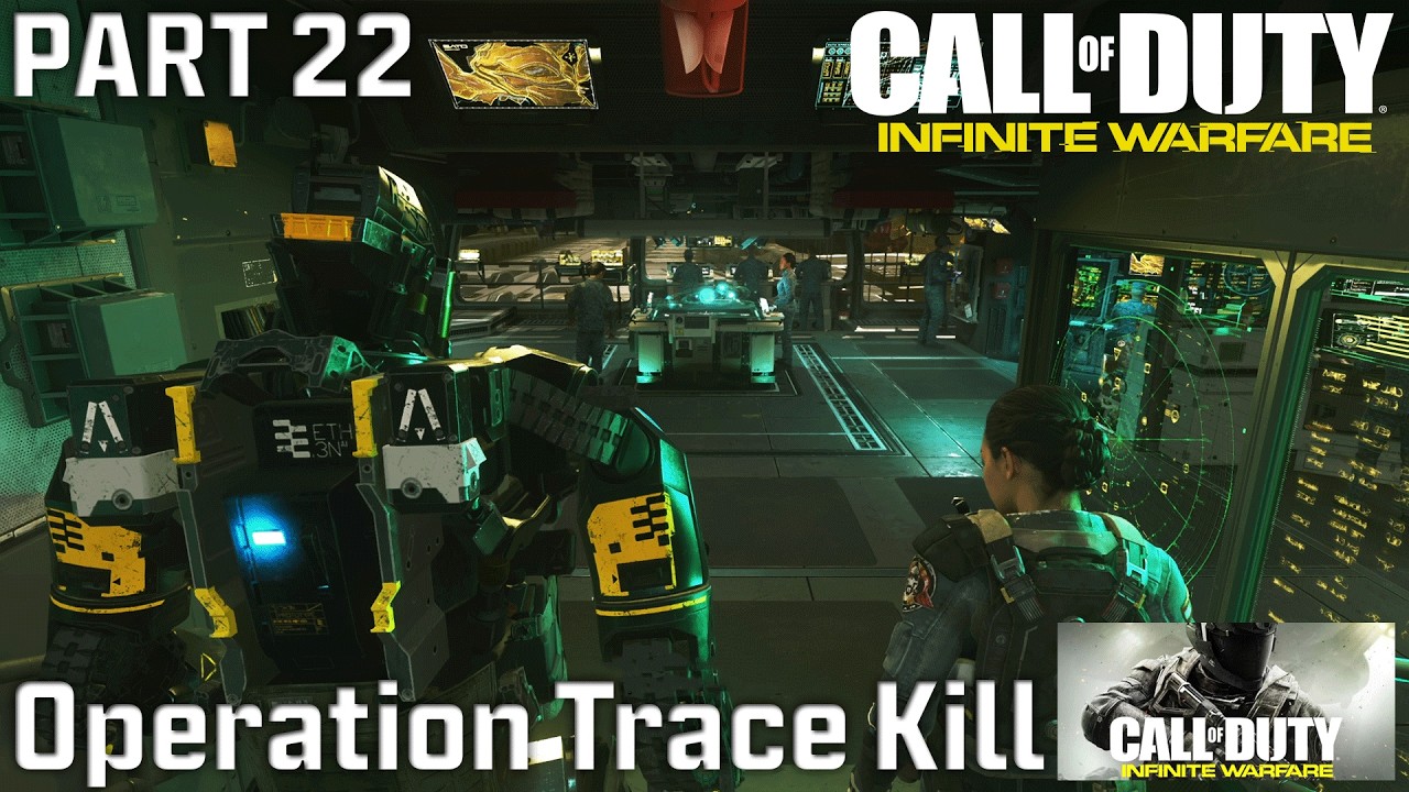 Operation Trace Kill | Call of Duty®: Infinite Warfare (2016) | Part 22 ...