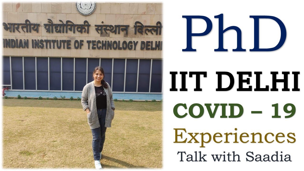 PhD Experience during Covid - IIT Delhi - YouTube