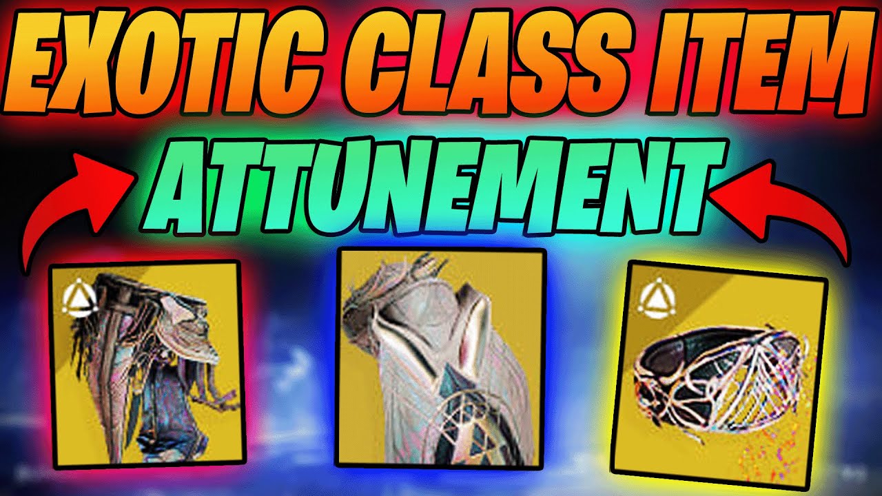 NEW EXOTIC CLASS ITEM ATTUNEMENT How to Focus Exotic Class Items & Best Exotic Class Items ...