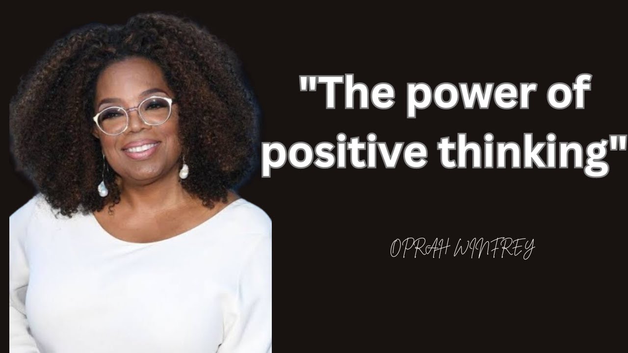 | THE POWER OF POSITIVE THINKING| BY OPRAH WINFREY| - YouTube