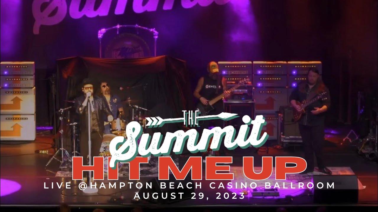 Hit Me Up | The Summit Live at Hampton Beach Casino Ballroom | August 29, 2023 - YouTube Music