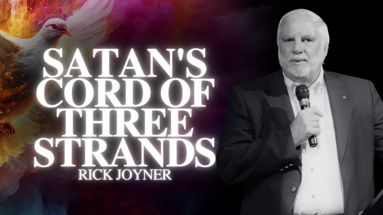 Satan's Cord of Three Strands | Rick Joyner | Worship & Warfare ...
