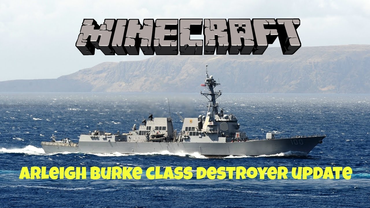 minecraft arleigh burke class destroyer update - YouTube