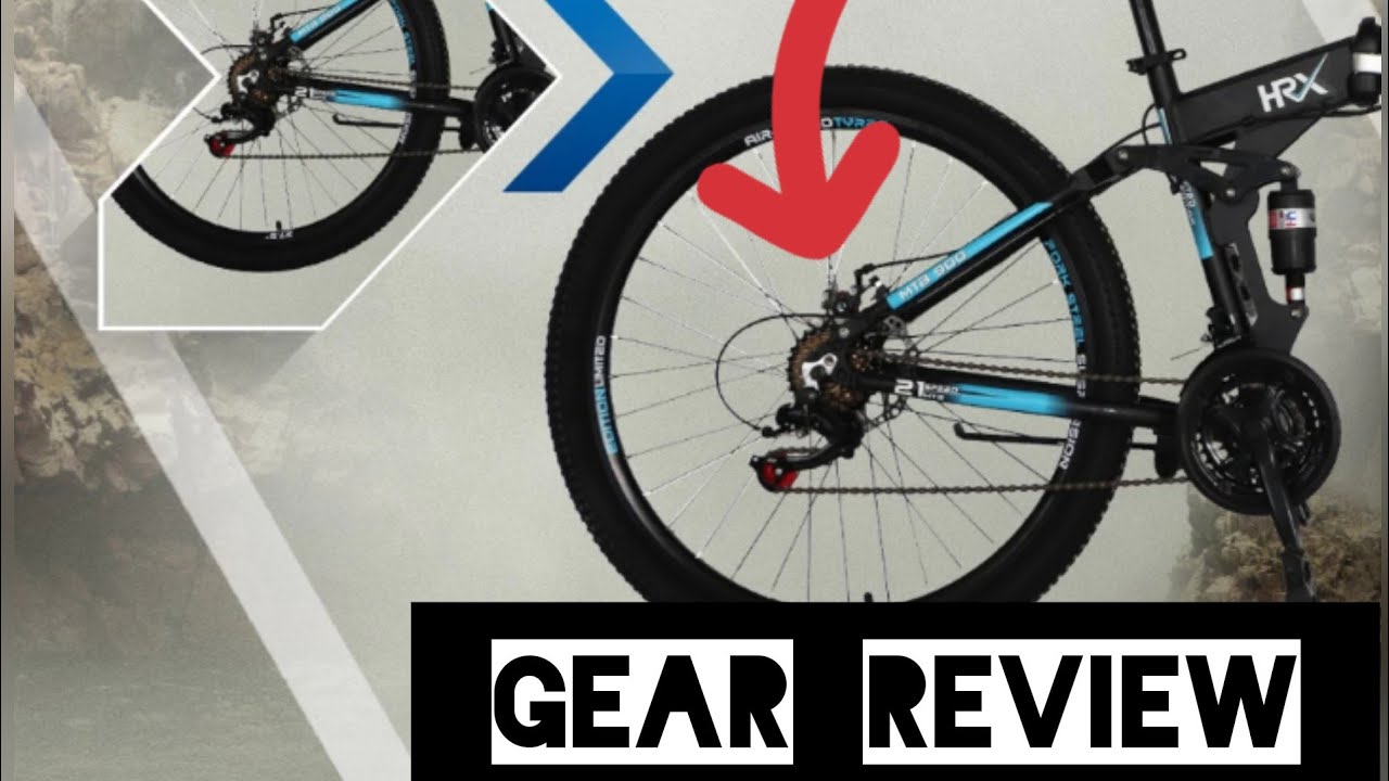 HRX XTRM MTB 900 FOLDABLE 27.5 T. gear review - YouTube