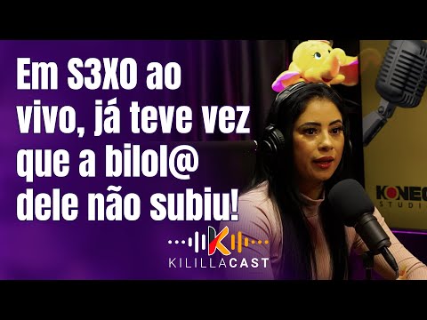🍆 Eu já tava quase perdendo os dentes de chupar e nada da rol@ subir! | Lu Pimenta | Kililla Cast