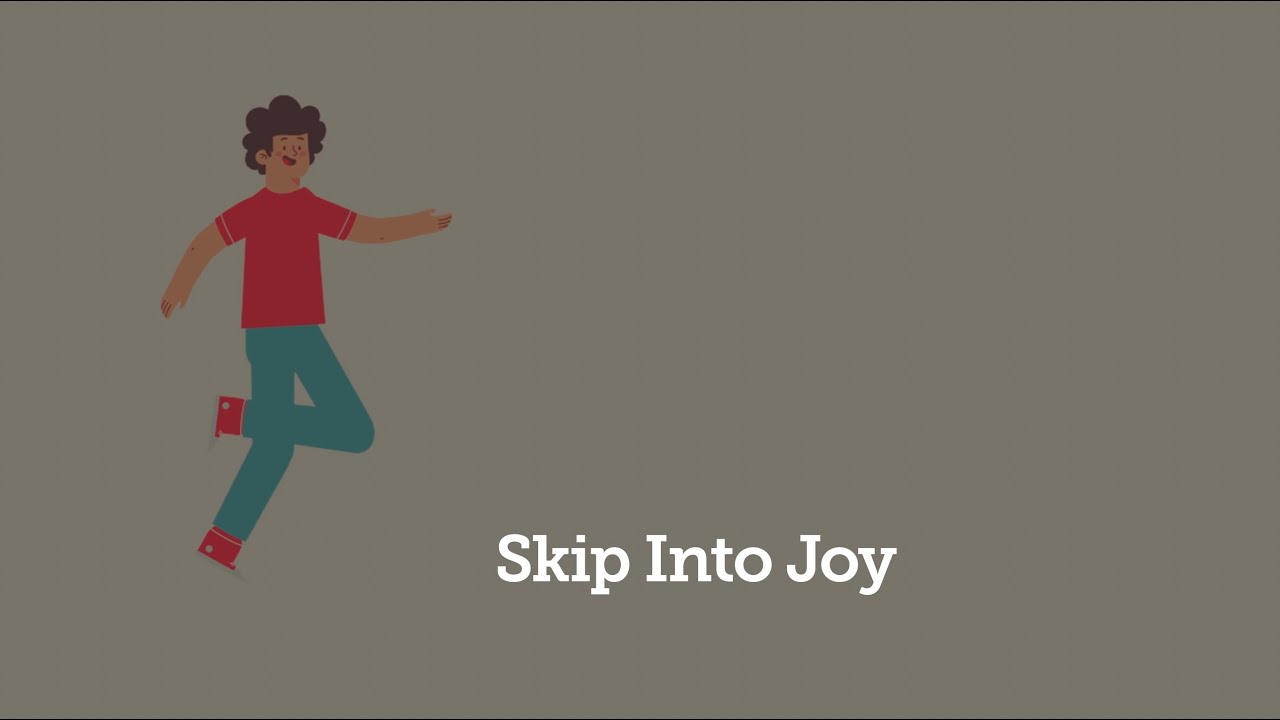 Skip Into Joy - YouTube