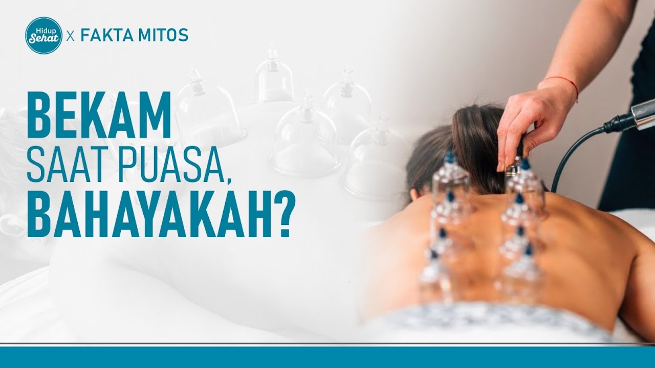 Bekam Saat Berpuasa, Amankah Untuk Kesehatan? | Hidup Sehat tvOne - YouTube