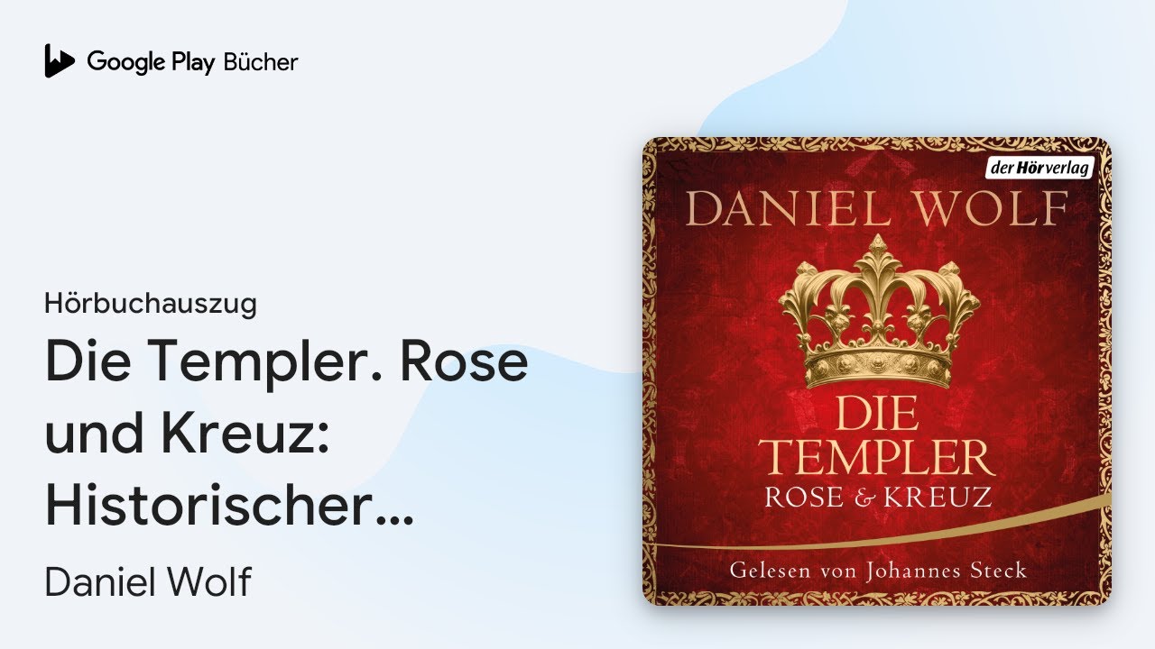 „Die Templer. Rose und Kreuz: Historischer…“ von Daniel Wolf ...