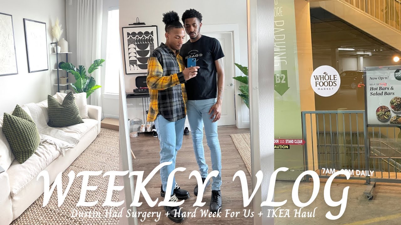 WEEKLY VLOG| DUSTIN HAD SURGERY + HARD WEEK FOR US + HOME UPDATES + NEW ...