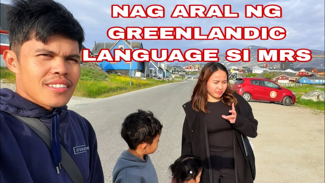 NAG ARAL NG GREENLANDIC LANGUAGE ANG ASAWA KO | LIBRENG ARAL - YouTube