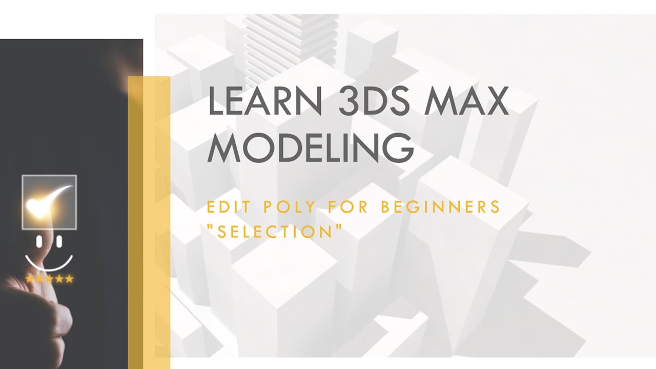Edit Poly for Beginners "Selection". - YouTube