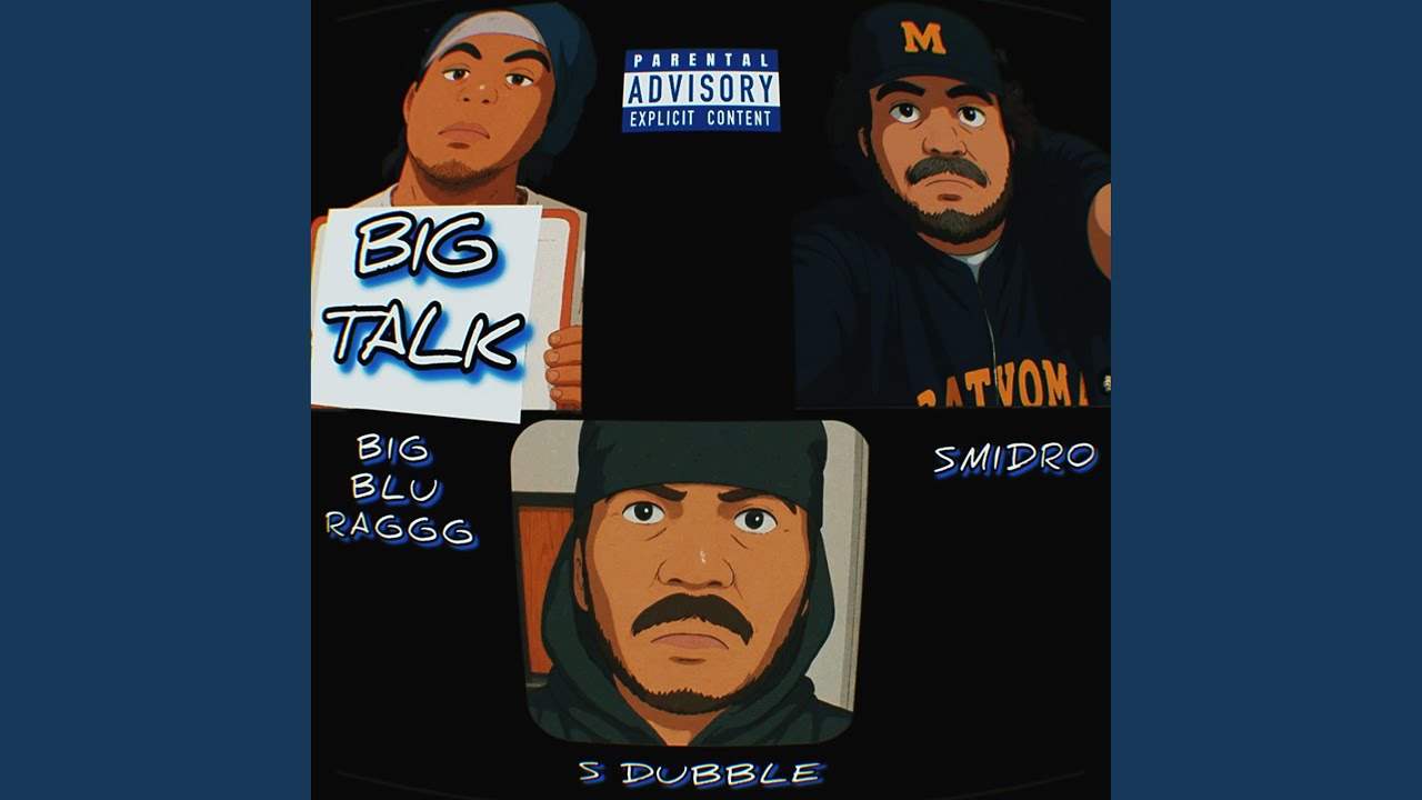 BIG TALK (feat. BIG BLU RAGGG) - YouTube