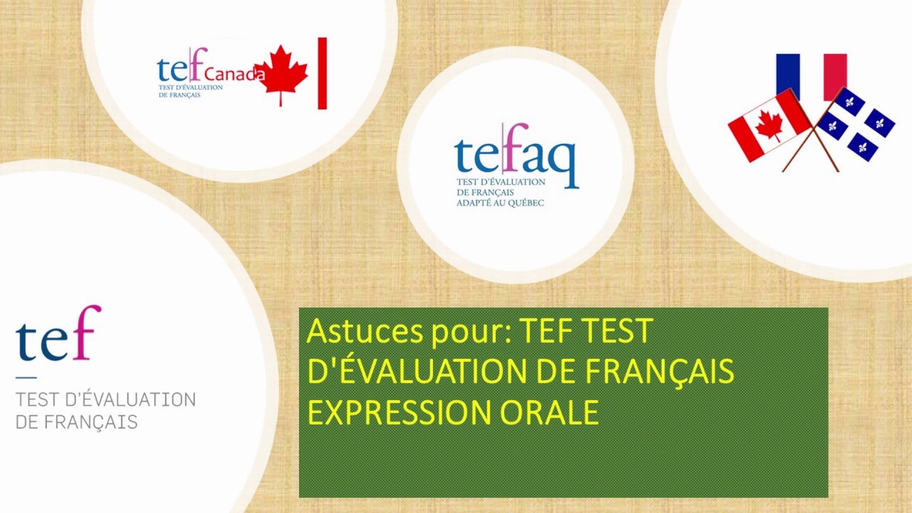 Tips for passing TEFAQ/TEFCanada/TEF Speaking test(Astuces pour réussir ...