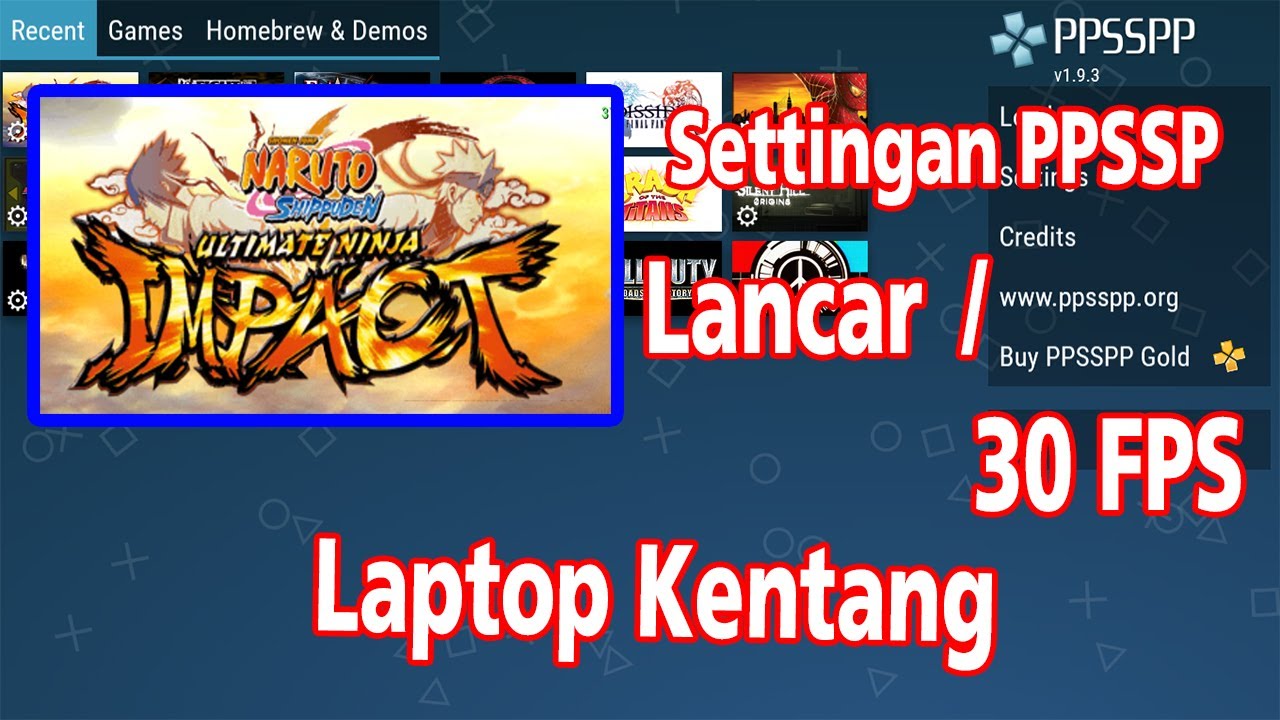 Settingan PPSSPP Naruto Ultimate Ninja Impact || SUPER LANCAR || 30 FPS || Laptop Kentang - YouTube