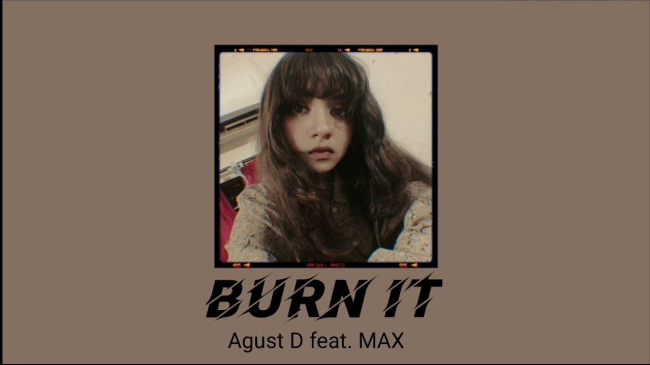 Agust D Burn It (feat. MAX) -English cover | lyric video - YouTube