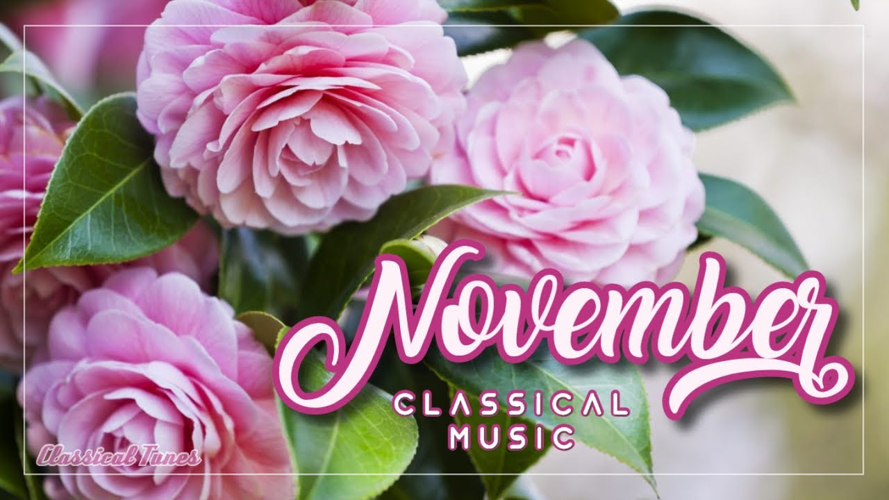 November Classical Music - YouTube