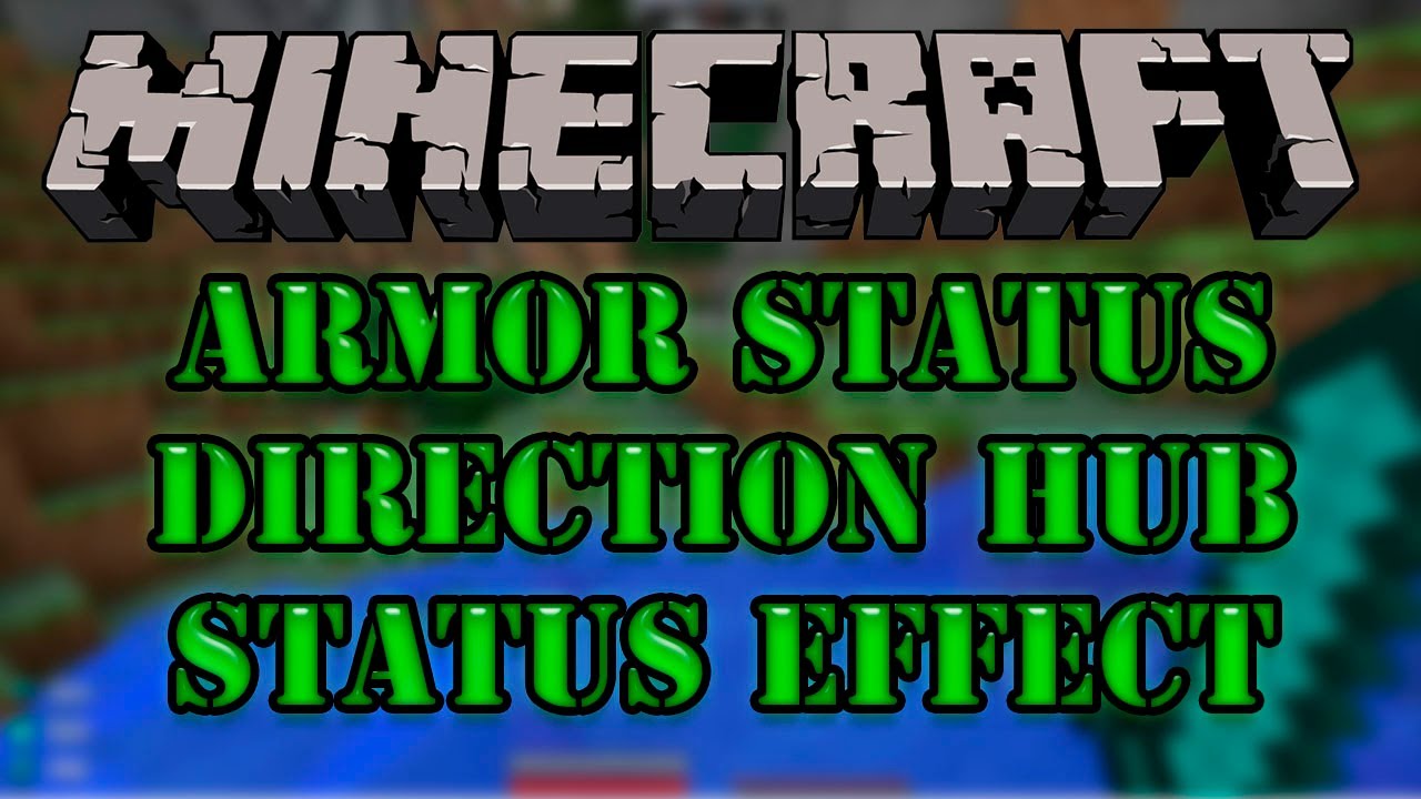 Minecraft Mod: [1.7.2] ArmorStatusHUD, DirectionHUD y StatusEffectHUD ...