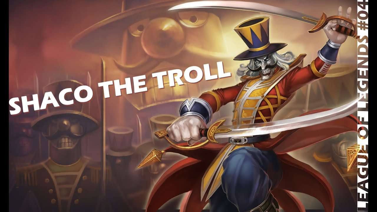 League of Legends #4 | SHACO THE TROLL - YouTube