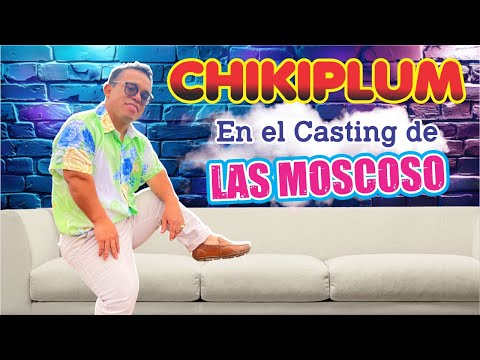 🔥¿CHIKIPLUM ES PARTE DE LAS MOSCOSO?😱🏠 - LAS MOSCOSO👠