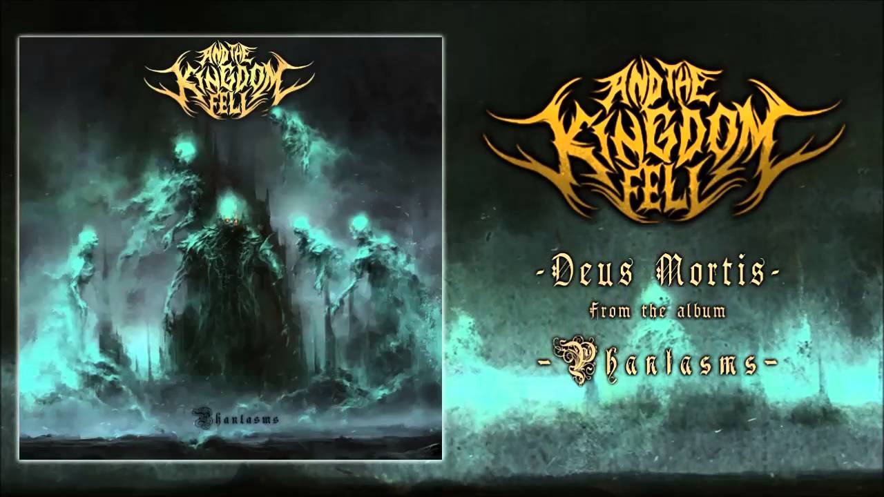 And The Kingdom Fell - Deus Mortis - YouTube
