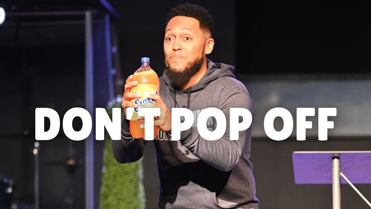 DON'T POP OFF|PASTOR EDWIN JONES|THE BRIDGE CHURCH - YouTube