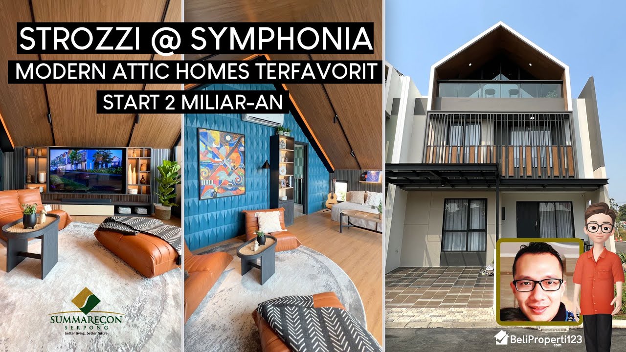 Cluster STROZZI Rumah Modern Attic di Symphonia Summarecon Serpong - YouTube