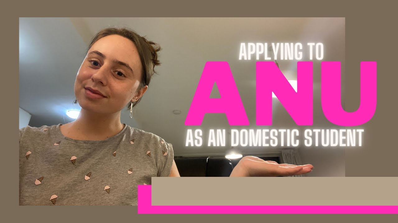 How to apply to the ANU? | Domestic Student Edition - YouTube