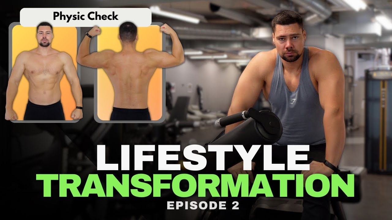 Lifestyle Transformation - Episode 2 - YouTube