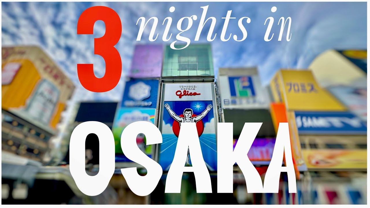 3 nights in Osaka - does Osaka food scene live up to the hype? - YouTube