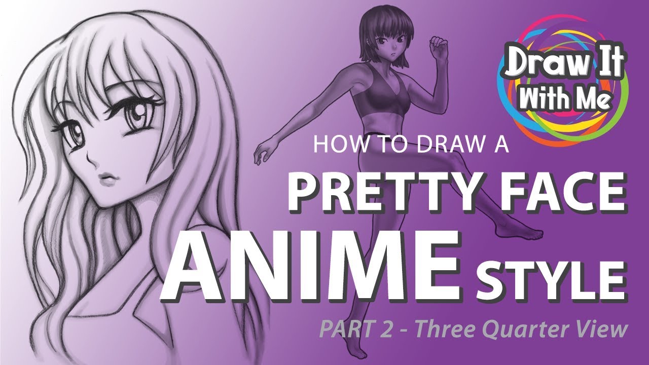 How to Draw a Pretty Face—Anime Style (part 2) - YouTube