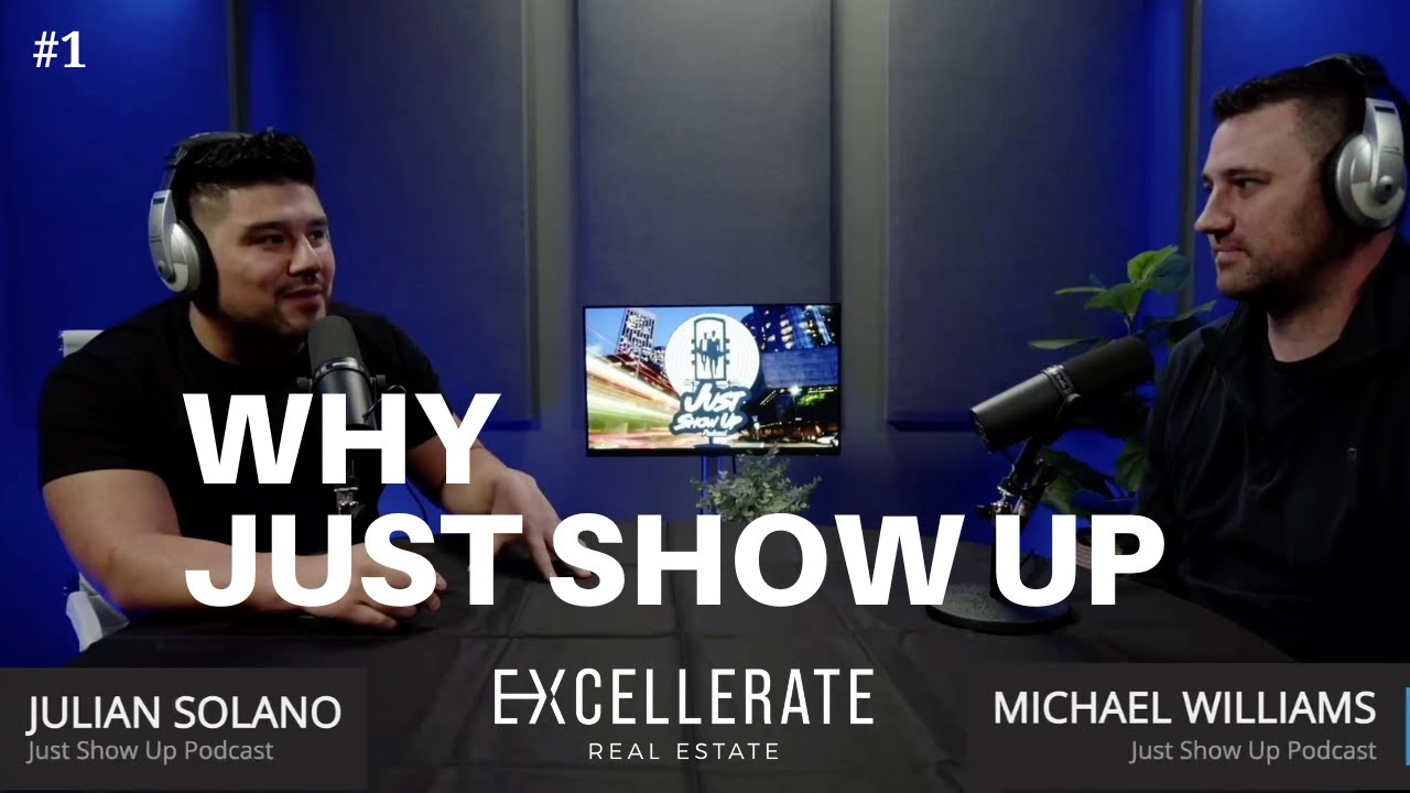 Ep.1 Why. JUST SHOW UP - YouTube