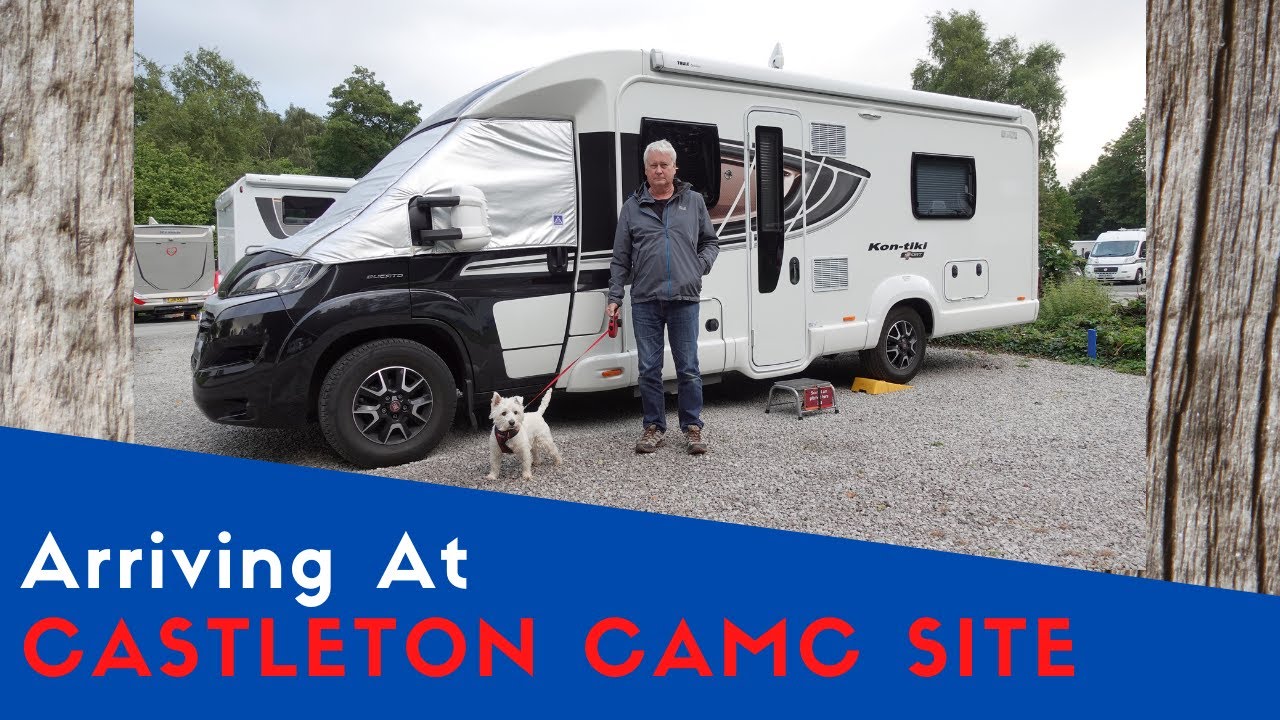 Arriving At Castleton Caravan And Motorhome Club Site - YouTube