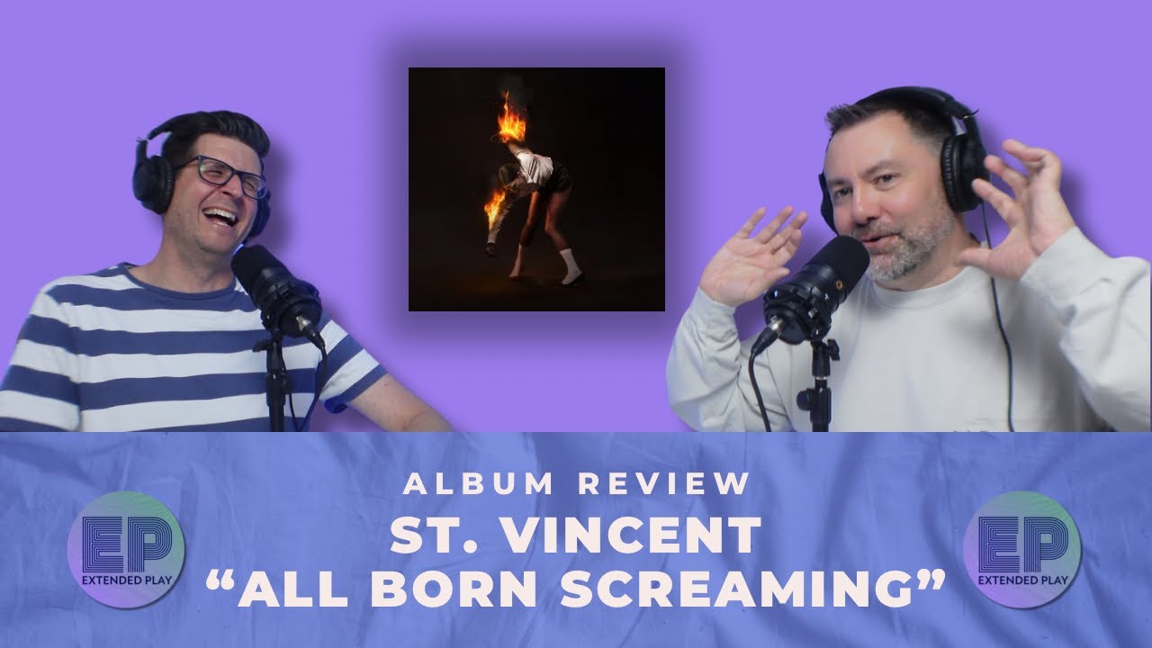 Our Highest Rated Album EVER! - St Vincent - “All Born Screening” - The ...