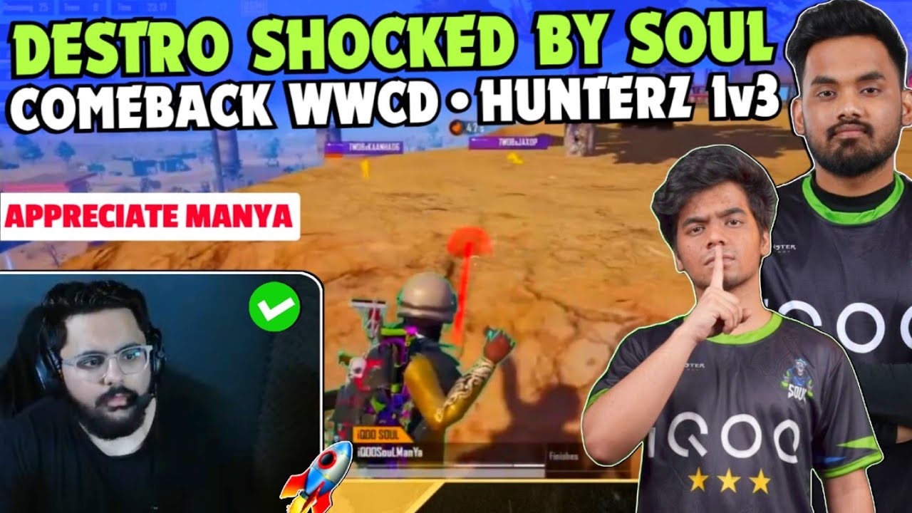 Destro Shocked by SouL Comeback WWCD 😱 Appreciate Manya Reaction on ...