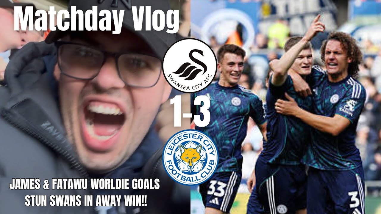 James & Fatawu WORLDIE Goals Stun Swans In Away Win!!|Swansea City 1-3 ...