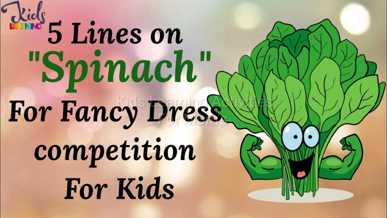 5 Lines On Spinach For Fancy Dress Competition For Kids | Essay On ...