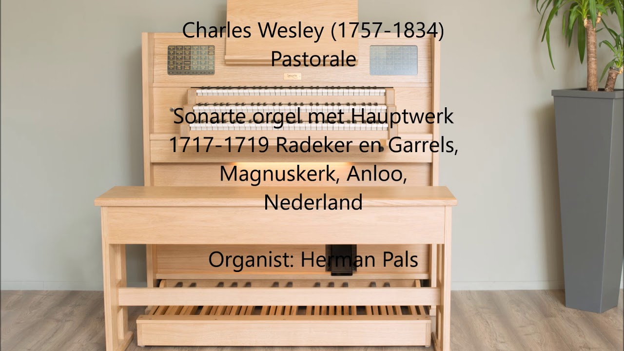 Charles Wesley Pastorale (Hauptwerk organ) - YouTube