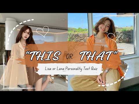 What Your LISA OR LENA CLOTHES CHOICES Reveal About Your Personality